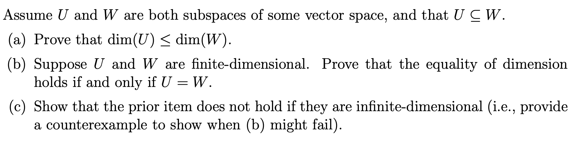 Solved Assume U and W are both subspaces of some vector | Chegg.com