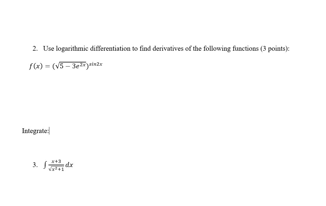Solved 2. Use logarithmic differentiation to find | Chegg.com
