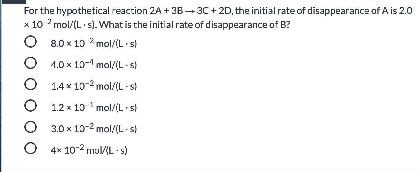 Solved O For the hypothetical reaction 2A + 3B 3C + 2D, the | Chegg.com