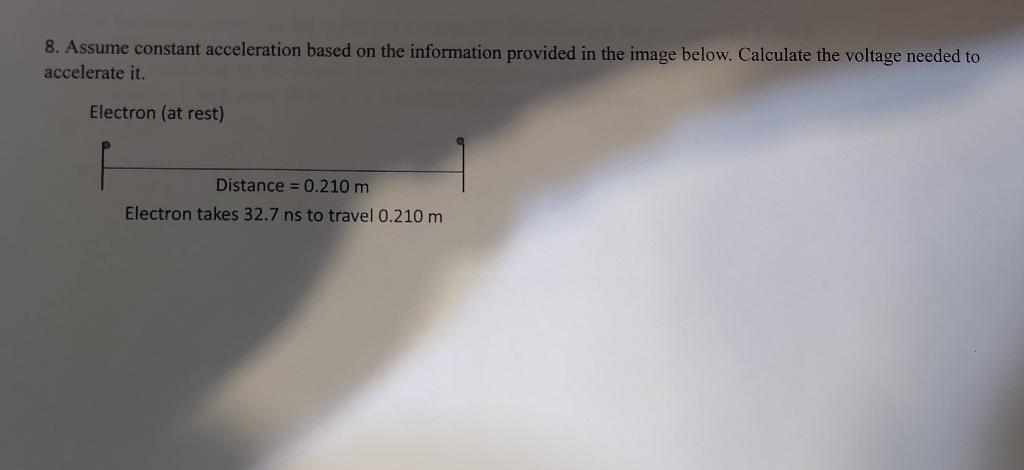 Solved 8. Assume constant acceleration based on the | Chegg.com