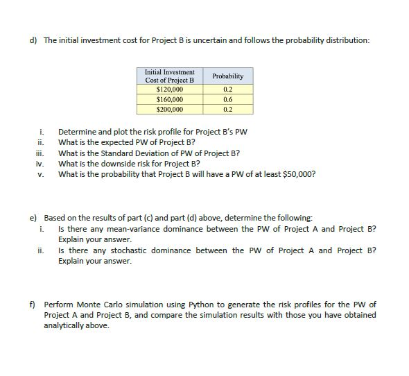 d) The initial investment cost for Project B is | Chegg.com
