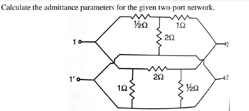 Solved Calculate the admittance parameters for the given | Chegg.com