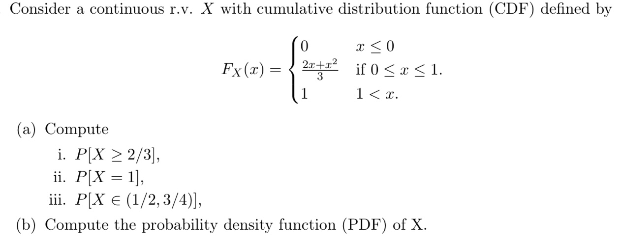 Solved Consider a continuous r.v. X with cumulative | Chegg.com