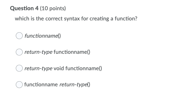 Solved Question 4 (10 points) which is the correct syntax | Chegg.com