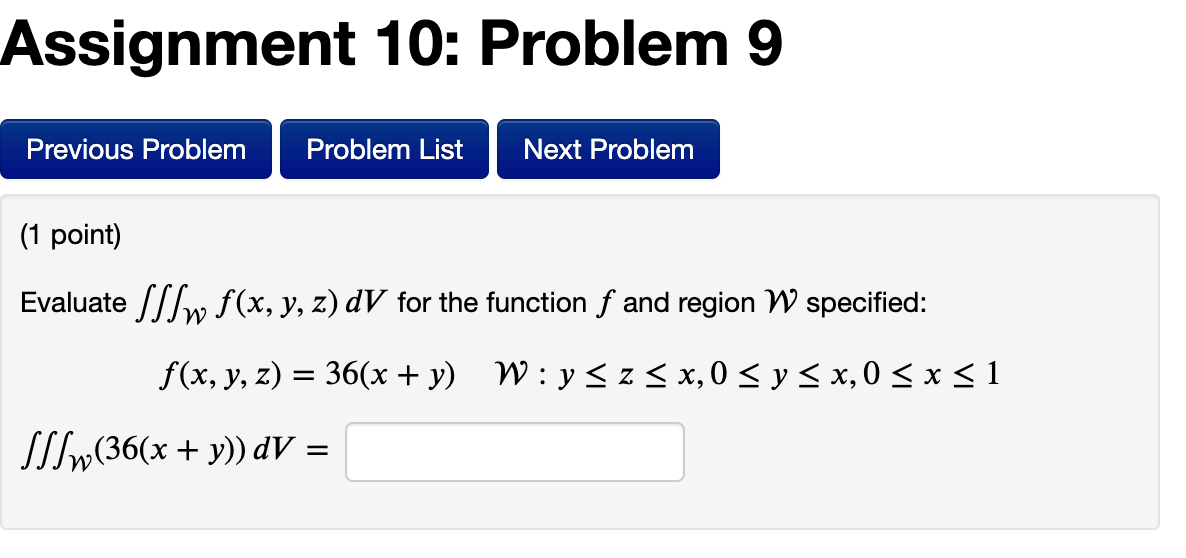 Assignment 10: Problem 9 (1 point) Evaluate | Chegg.com