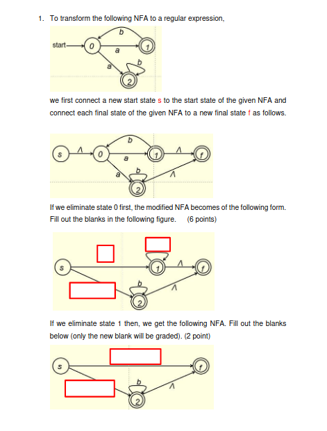 Solved 1 To Transform The Following Nfa To A Regular 