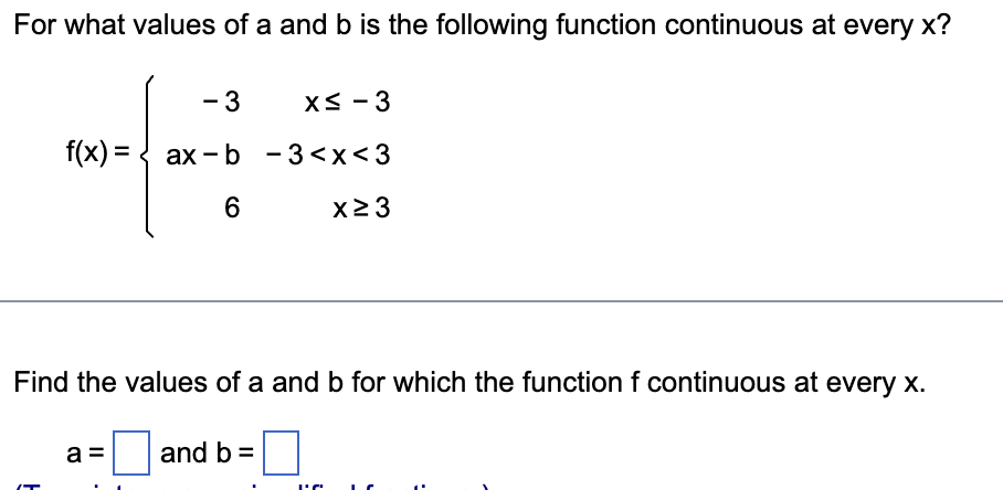 Solved For what values of a and b ﻿is the following function | Chegg.com