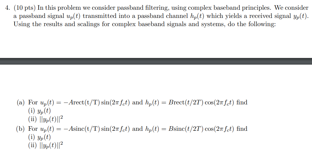 Solved In this problem we consider passband filtering, using | Chegg.com