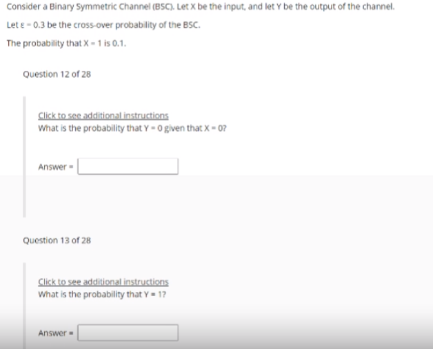 Solved Consider a Binary symmetric Channel (BSC). Let X be | Chegg.com