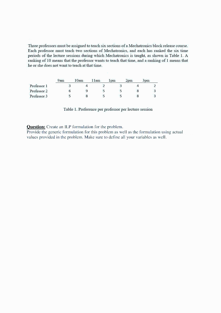Solved Three professors must be assigned to teach six | Chegg.com