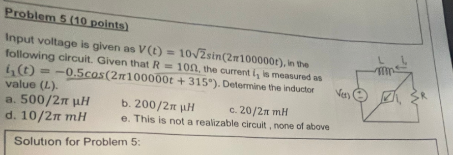 Solved Input voltage is given as V(t)=102sin(2π100000t), in | Chegg.com