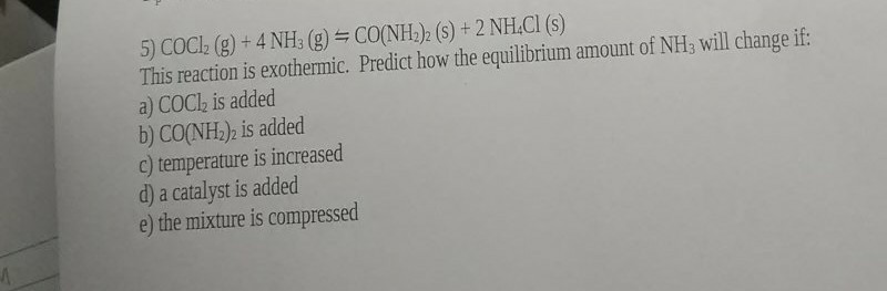 Solved 5) COCl2 (g) + 4 NH3 (g) =CO(NH2 (S) + 2 NH4Cl (S) | Chegg.com
