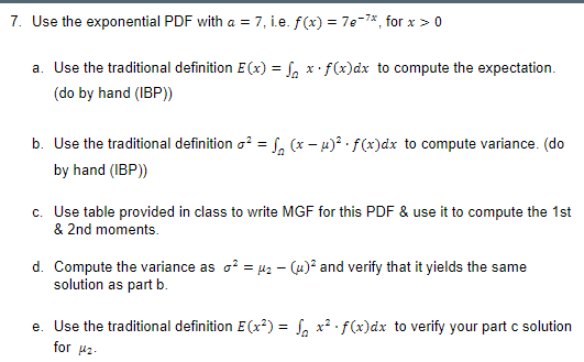 Solved 7. Use the exponential PDF with a=7, i.e. f(x)=7e−7x, | Chegg.com