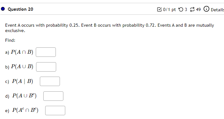 Solved Event A occurs with probability 0.25. Event B occurs | Chegg.com