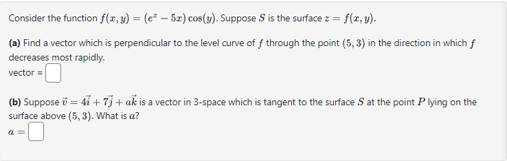 Solved Consider the function f(x,y)=(ex−5x)cos(y). Suppose S | Chegg.com