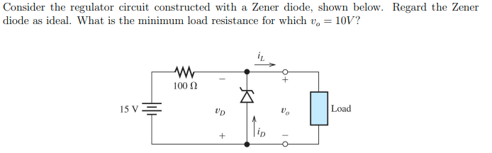 Solved Consider the regulator circuit constructed with a | Chegg.com