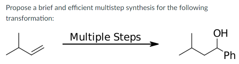 Solved Propose a brief and efficient multistep synthesis for | Chegg.com