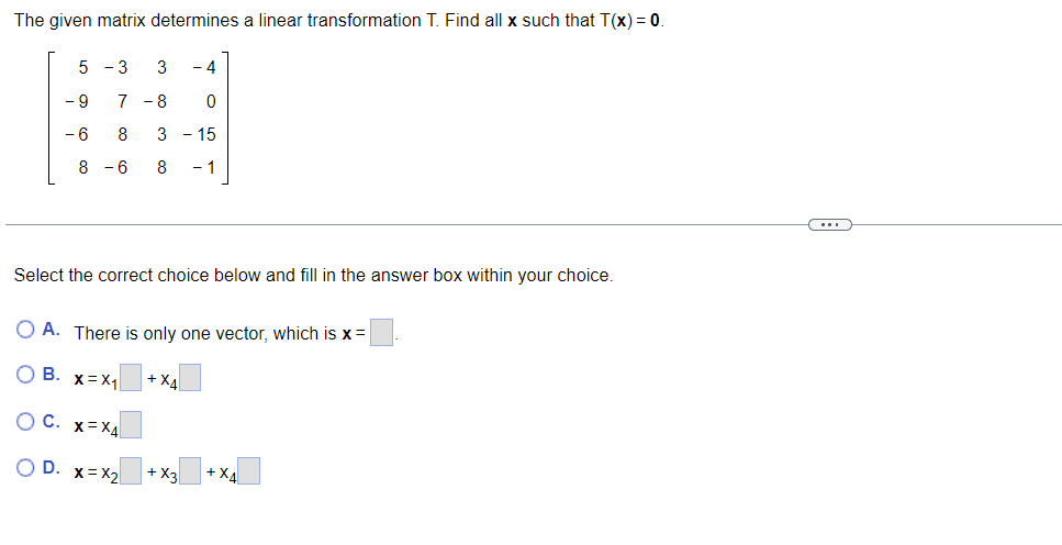 Solved The given matrix determines a linear transformation | Chegg.com