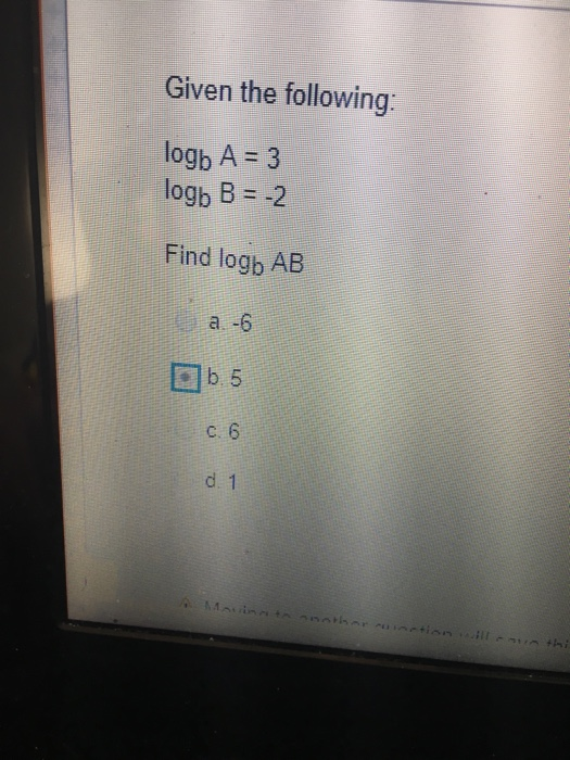 Solved Given the following: logb A 3 logb B -2 Find logb AB | Chegg.com