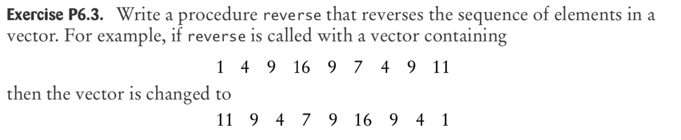 Solved Write a procedure void reverse(vector& v) that | Chegg.com