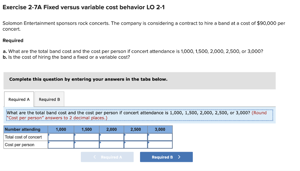 Solved Exercise 2-7A Fixed versus variable cost behavior LO | Chegg.com