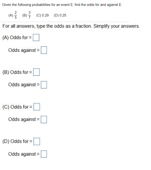 Solved Given the following probabilities for an event E, | Chegg.com