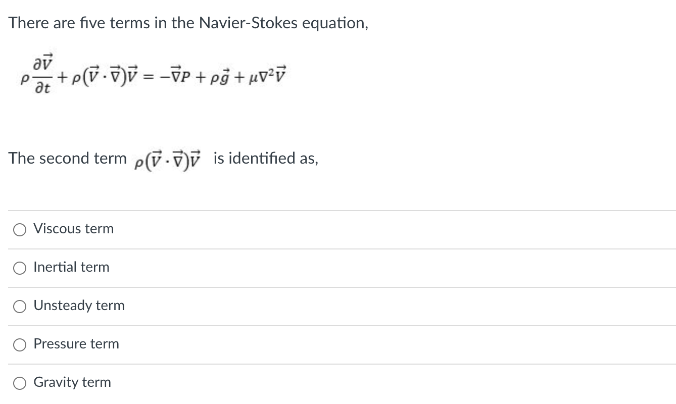 Solved There are five terms in the Navier-Stokes equation, | Chegg.com