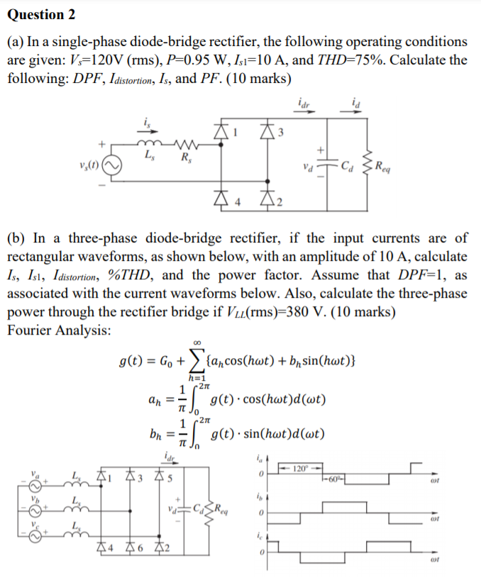 Solved Question 2 (a) In a single-phase diode-bridge | Chegg.com