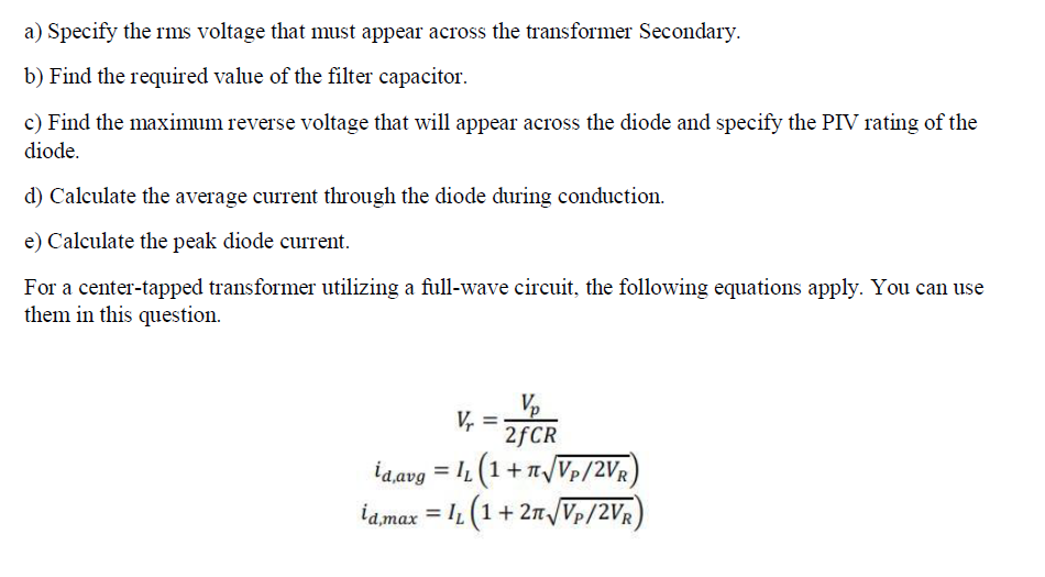 Solved It is required to use a peak rectifier to design a dc | Chegg.com