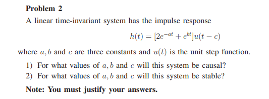 Solved Problem 2 A linear time-invariant system has the | Chegg.com