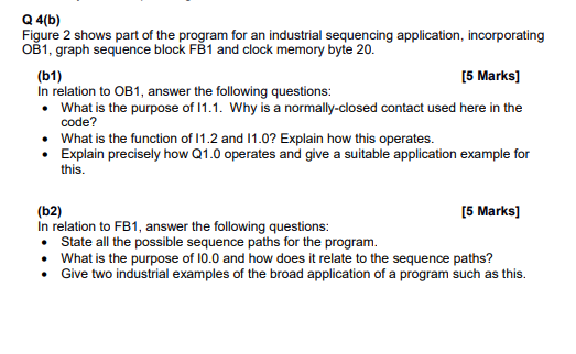 Solved Q 4(b) Figure 2 shows part of the program for an | Chegg.com