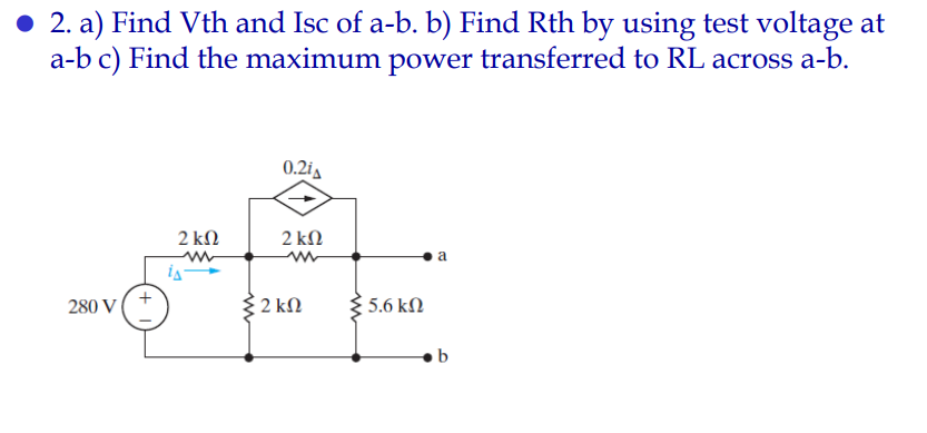 Solved a) Find Vth and Isc of a-b. b) Find Rth by using test | Chegg.com