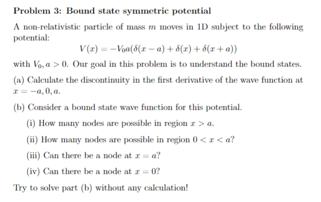 Solved Problem 3: Bound state symmetric potential A | Chegg.com