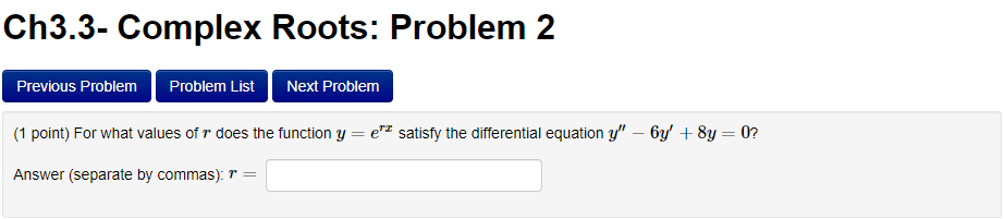 Solved Ch3.3- Complex Roots: Problem 2 Previous Problem | Chegg.com