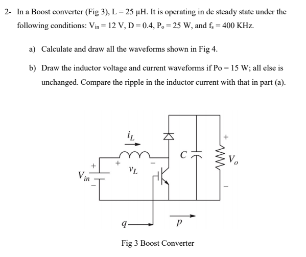 Solved 2- In a Boost converter (Fig 3), L = 25 uH. It is | Chegg.com
