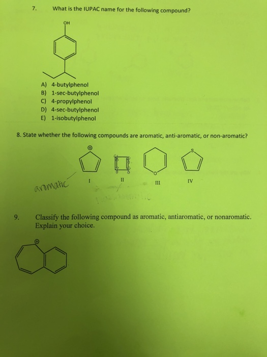 Solved 7. What is the IUPAC name for the following compound? | Chegg.com