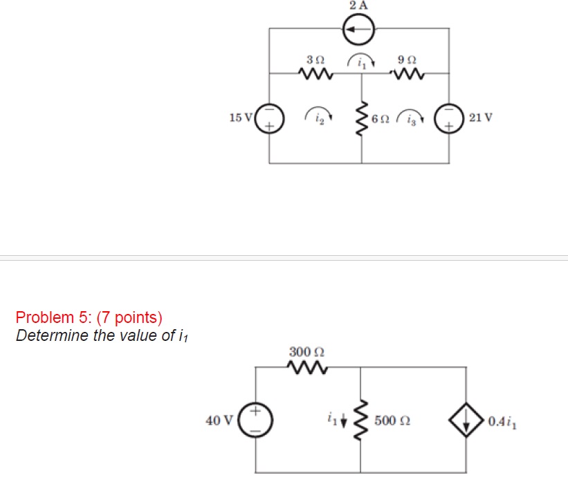 Solved Problem 5: (7 points) Determine the value of i1 | Chegg.com