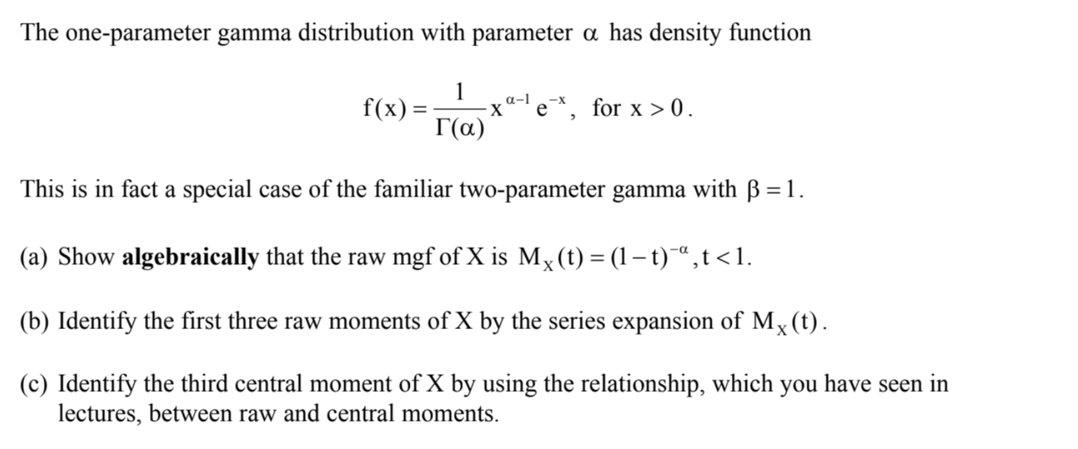 Solved The one-parameter gamma distribution with parameter a | Chegg.com