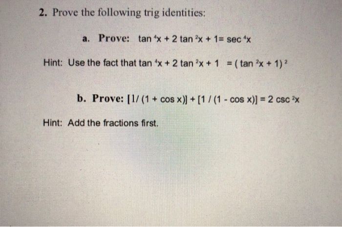 Solved 2. Prove the following trig identities: a. Prove: tan | Chegg.com