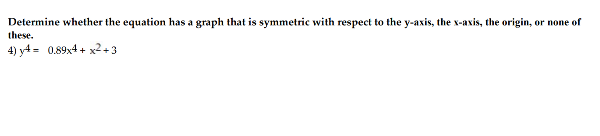 Solved Determine whether the equation has a graph that is | Chegg.com
