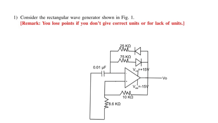 Solved I) Consider the rectangular wave generator shown in | Chegg.com
