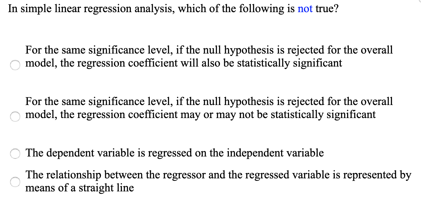 Solved In simple linear regression analysis, which of the | Chegg.com
