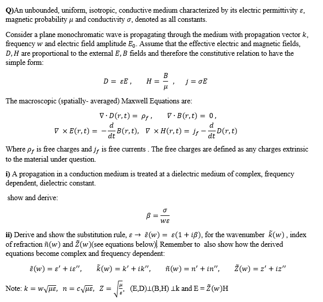 Solved QAn unbounded, uniform, isotropic, conductive medium | Chegg.com