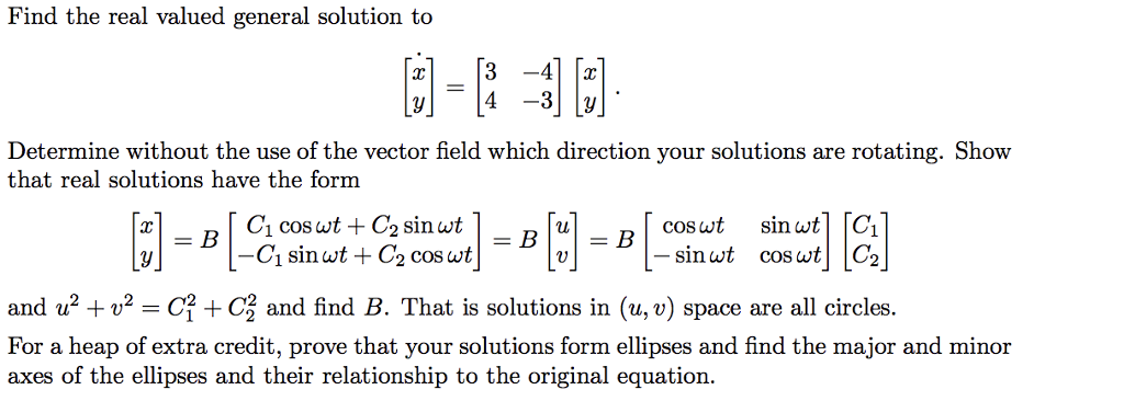 Solved Find the real valued general solution to Determine | Chegg.com
