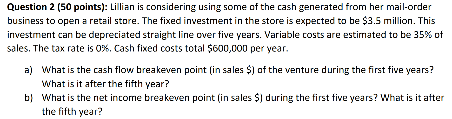 Solved Question 2 (50 points): Lillian is considering using | Chegg.com