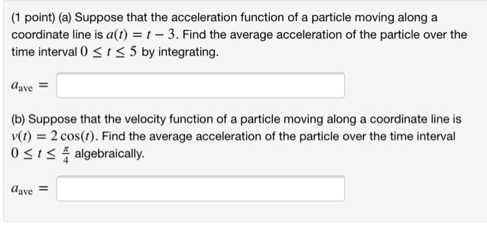 Solved 1 Point A Suppose That The Acceleration Function