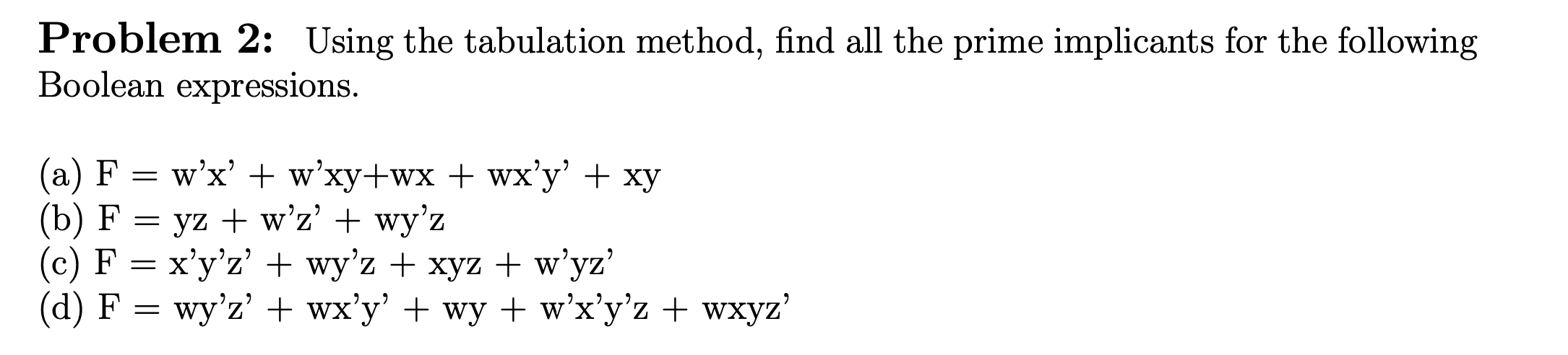 Solved Problem 2: Using the tabulation method, find all the | Chegg.com