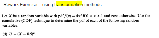 Solved Rework Exercise using transformation methods. Let X | Chegg.com