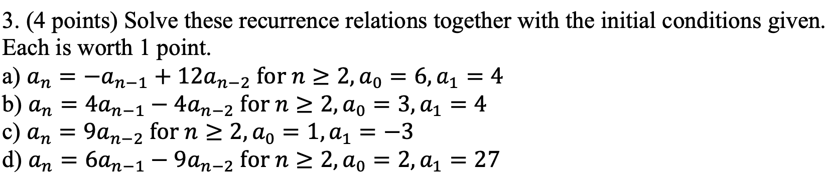 Solved 3. (4 points) Solve these recurrence relations | Chegg.com