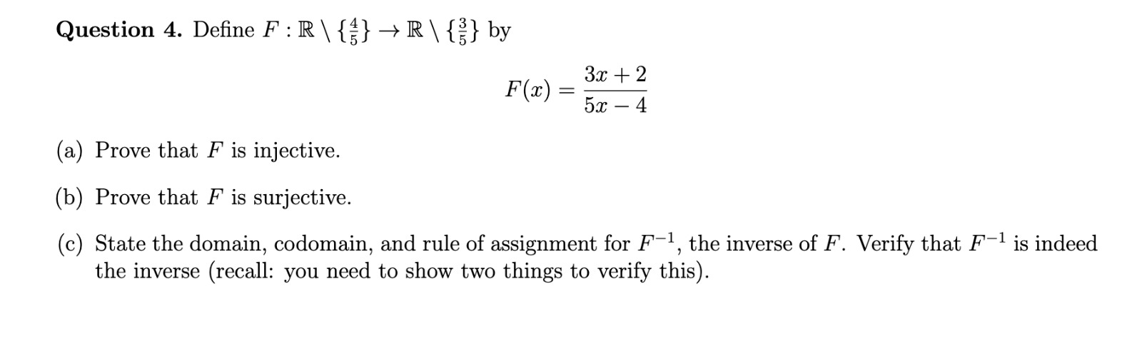 Solved Question 4. Define F:R\{54}→R\{53} by F(x)=5x−43x+2 | Chegg.com